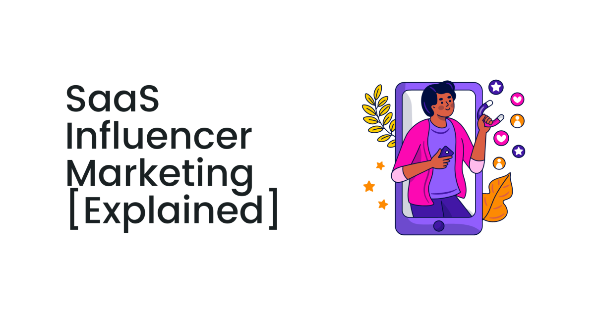 SaaS Influencer Marketing Explained