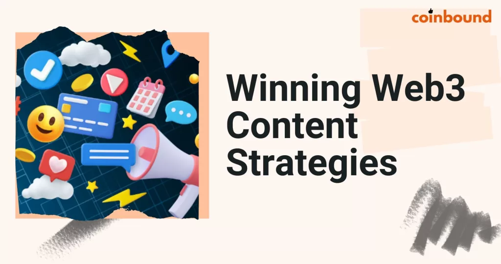 Creating a Winning Web3 Content Marketing Strategy in 7 Steps